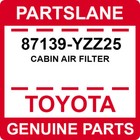 87139-YZZ25 Toyota OEM Genuine CABIN AIR FILTER | eBay