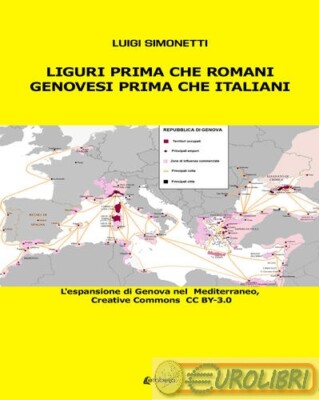 9791255852797 LUIGI SIMONETTI LIGURI PRIMA CHE ROMANI. GENOVESI PRIMA ...