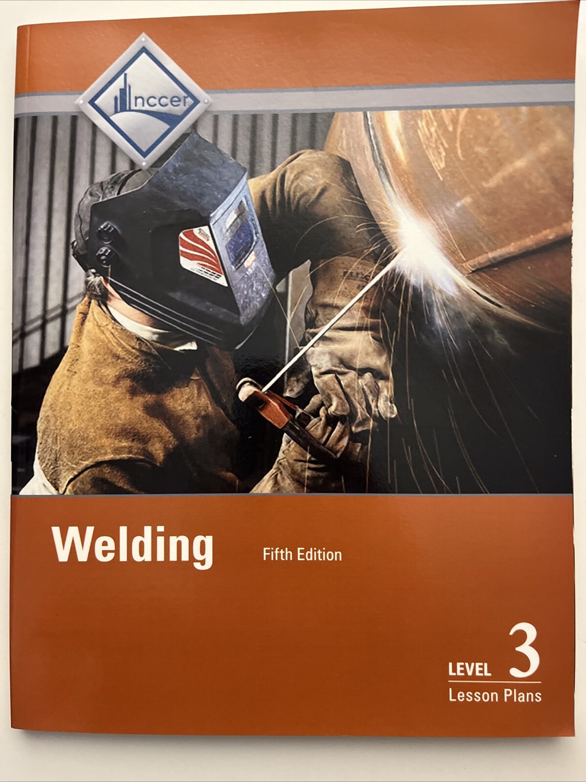 NCCER Welding Level 3 Lesson Plans + Instructor Copy - 5th Edition | eBay