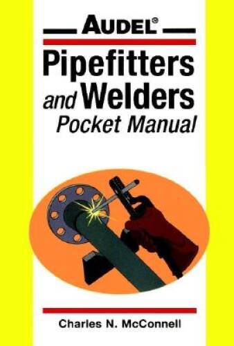 Audel Pipefitters and Welders Pocket Manual - Paperback - GOOD ...