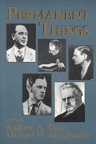 Permanent Things: Toward the Recovery of a More Human Scale at the End ...