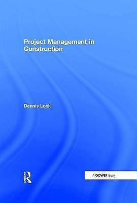 The Leading Construction Ser.: Project Management in Construction by ...