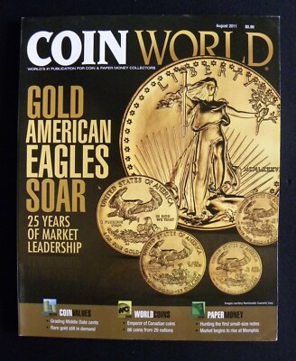 COIN WORLD MAGAZINE 2011 AUGUST VOL 52 ISSUE 2678 COIN COLLECTOR WORLD ...