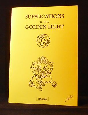 SUPPLICATIONS TO THE GOLDEN LIGHT Finbarr Grimoire Magick Spells Occult ...