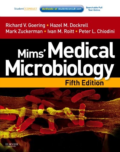 Mims' Medical Microbiology: With STUDENT CONSULT Online Access, Richard ...
