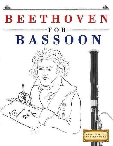 Beethoven for Bassoon: 10 Easy Themes for Bassoon Beginner Book by Easy ...