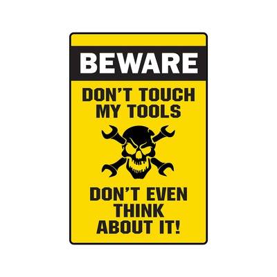 BEWARE DON'T TOUCH MY TOOLS Sign Or Decals handyman repair Tall | eBay