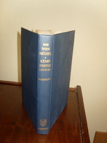 THE LETTERS OF BARON FRIEDRICH VON HUGEL AND PROFESSOR By Lawrence F ...