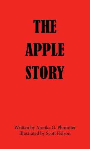 The Apple Story - Hardcover By Plummer, Annika G - GOOD 9781641401937| eBay