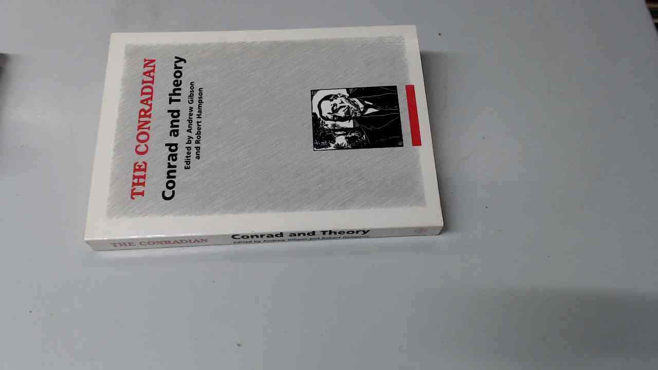 Conrad and Theory (The Conradian), Anonymous, Editions Rodopi B.V | eBay