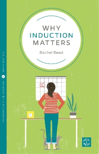 Rachel Reed Why Induction Matters (Paperback) (UK IMPORT) 9781780666006 ...