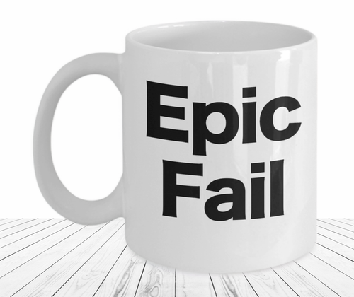 Epic Fail Mug Nerdy Gamer Coffee Cup Gift Loser Player Athlete Writer ...
