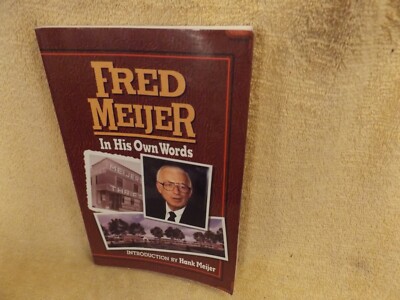 FRED MEIJER In His Own Words 1995 softcover | eBay