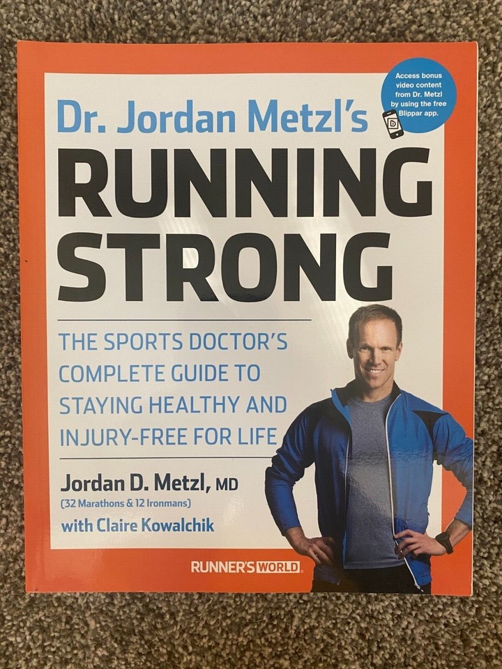 Dr. Jordan Metzl's Running Strong : The Sports Doctor's Complete Guide ...