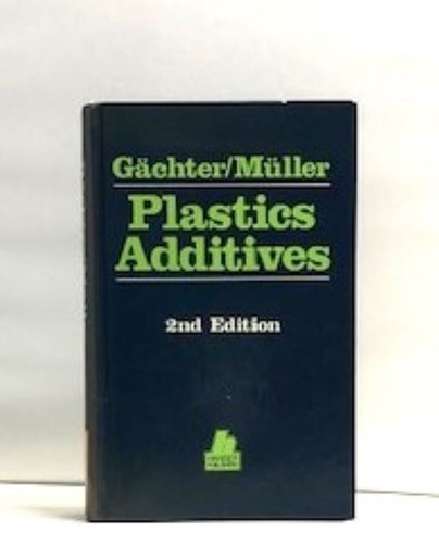 Plastics additives handbook, second edition, R. Gächter and H. Müller ...