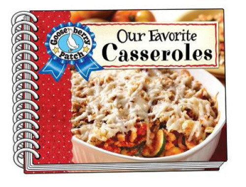Our Favorite Casserole Recipes (Our Favorite Recipes Collection ...
