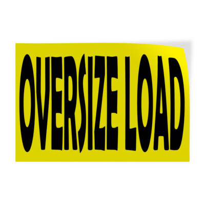 Decal Stickers Oversize Load A Vinyl Store Sign Label Business | eBay