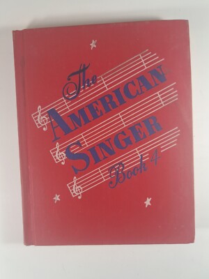 The American Singer Book Four John W Beattie 1950 Hardcover American ...
