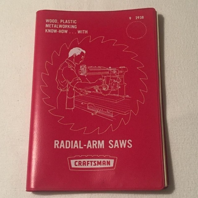 Vintage Craftsman Radial Arm Saw Manual Rev. 1969 9-2938 Very Good for ...