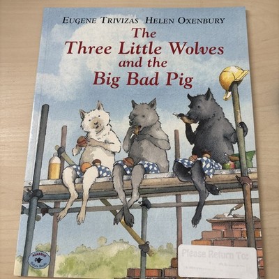 Three Little Wolves and the Big Bad Pig by Eugene Trivizas (1997, Trade ...