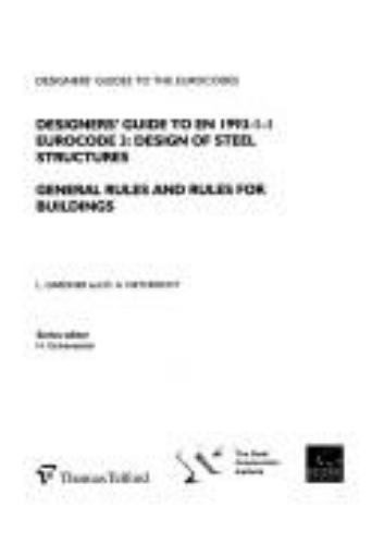 Designers' Guide to En 1993-1-1 : Eurocode 3: Design of Steel ...