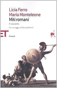 Miti romani. Il racconto von Licia Ferro und Maria Monteleone (2010 ...