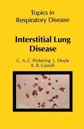 Interstitial Lung Disease by K. B. Carroll, C. A. C. Pickering and L ...