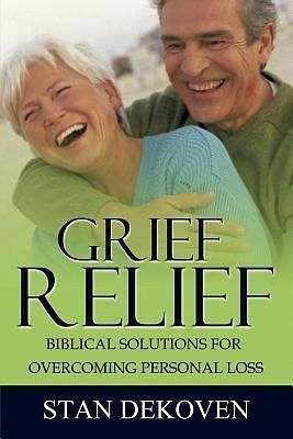 Grief Relief by Stan Dekoven (2004, Perfect) for sale online | eBay