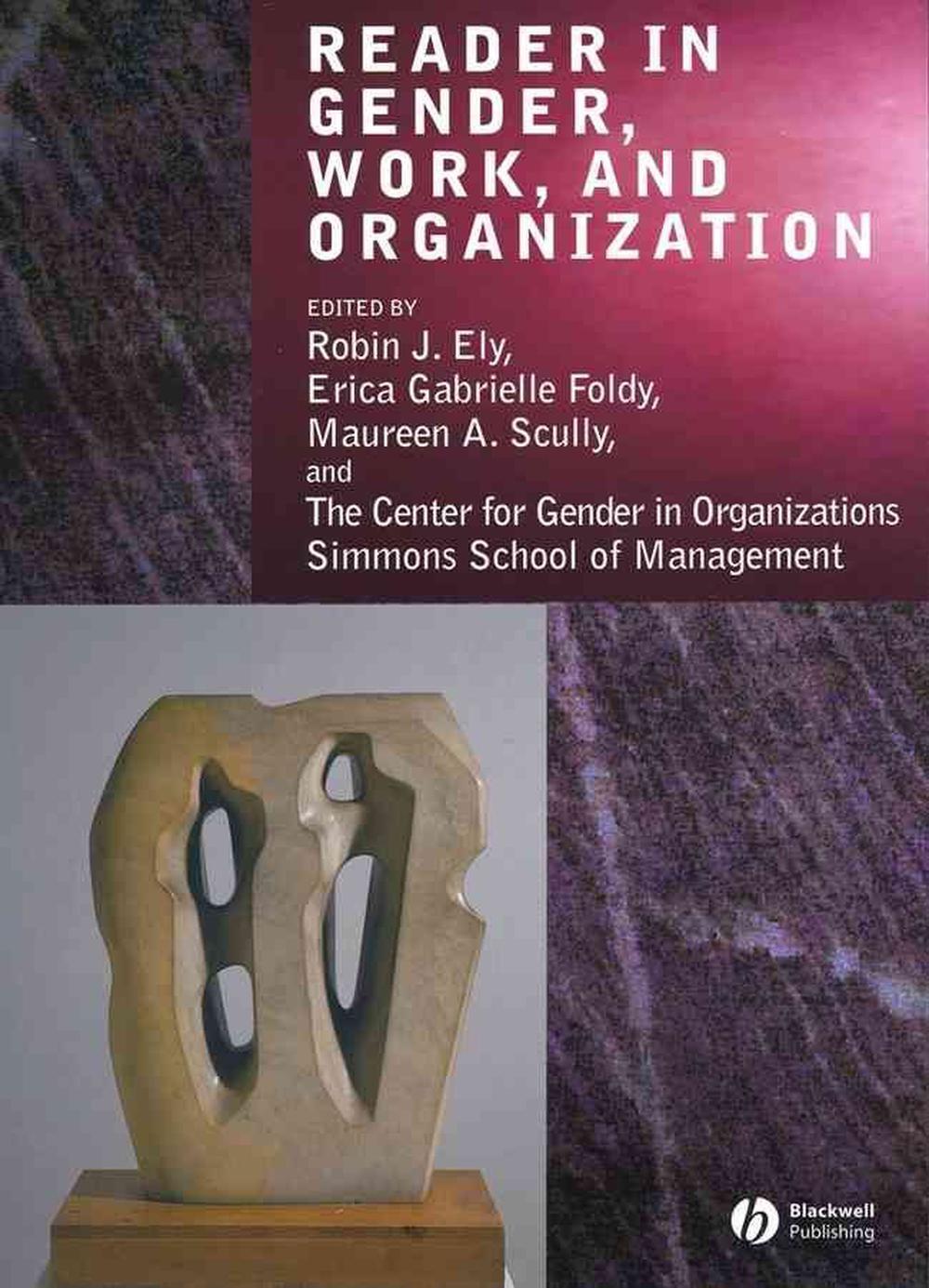 Reader in Gender, Work and Organization by Maureen A. Scully, Robin J ...