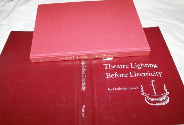 Theatre Lighting Before Electricity by Frederick Penzel (1978 ...