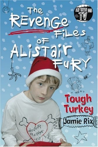 The Revenge Files of Alistair Fury: Tough Turkey By Jamie Rix | eBay