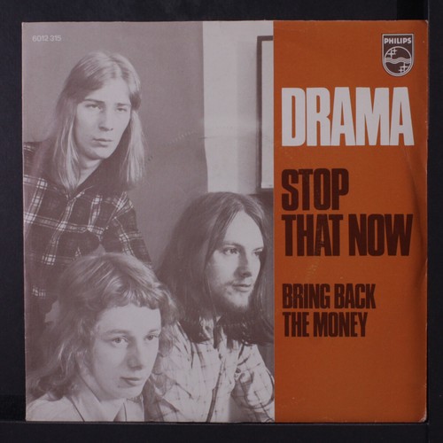 DRAMA: stop that now / bring back the money PHILIPS 7" Single 45 RPM ...