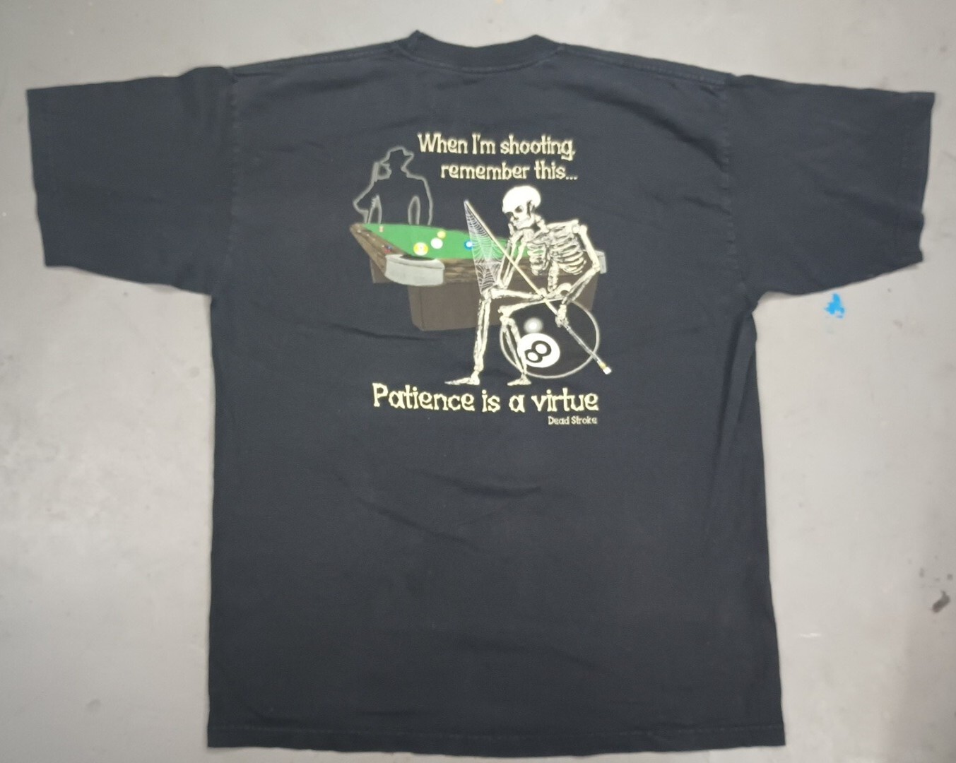 DEAD STROKE PATIENCE IS A VIRTUE Billiards/Pool T-Shi… - Gem