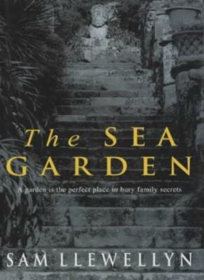 The Sea Garden By Sam Llewellyn. 9780747221920 | eBay