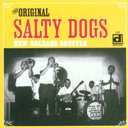 The Original Salty Dogs New Orleans Shuffle (CD) Album | eBay