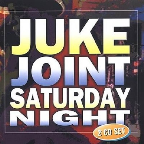 Juke Joint Saturday Night - Various Artist - 2 CD - New CD 48021202126 ...