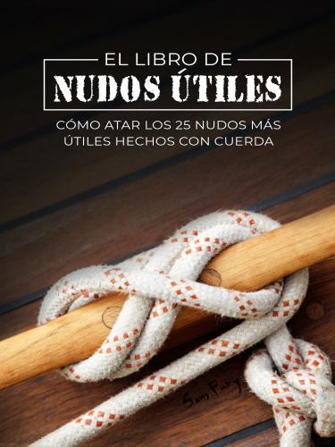 El Libro De Nudos Utiles by Sam Fury, Fury, Brand New, Free shipping in ...