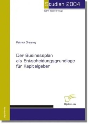 Patrick Greaney | Der Businessplan als Entscheidungsgrundlage für ...
