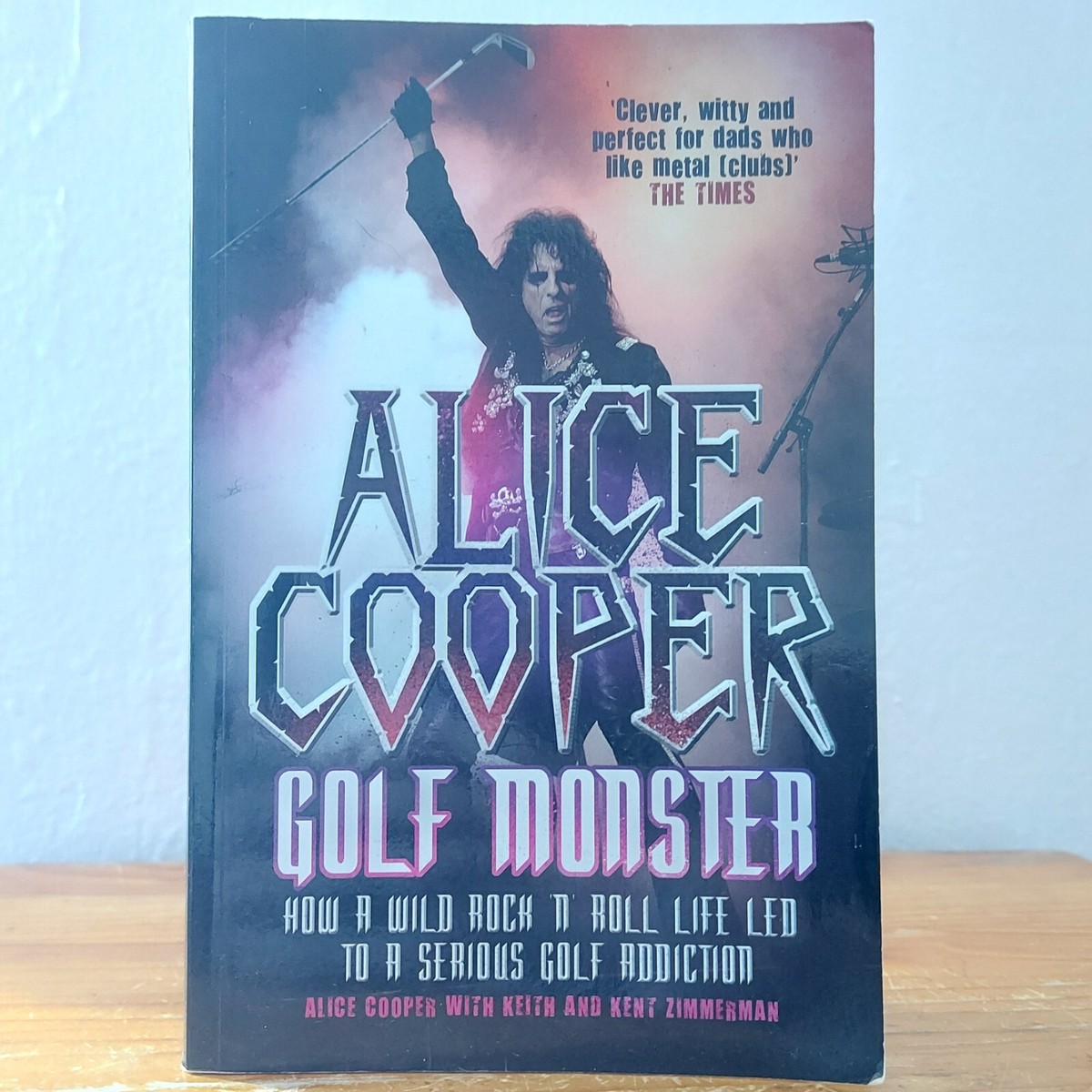 앨리스 쿠퍼 골프 몬스터 Alice Cooper, Golf Monster: A Rock