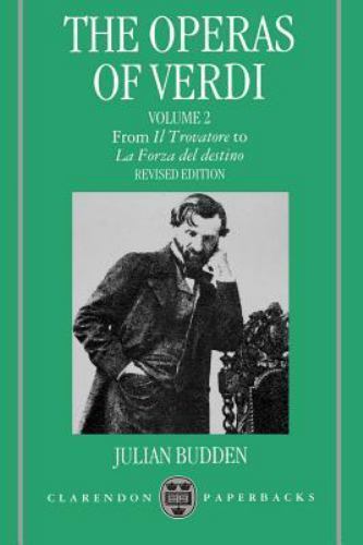 The Operas of Verdi: Volume 2: From Il Trovatore to La Forza del ...