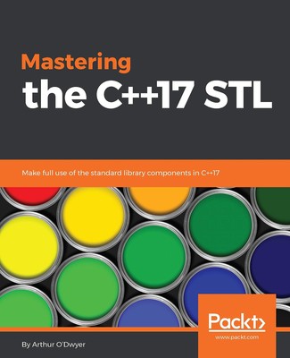 Arthur O'Dwyer Mastering the C++17 STL (Digital) | eBay