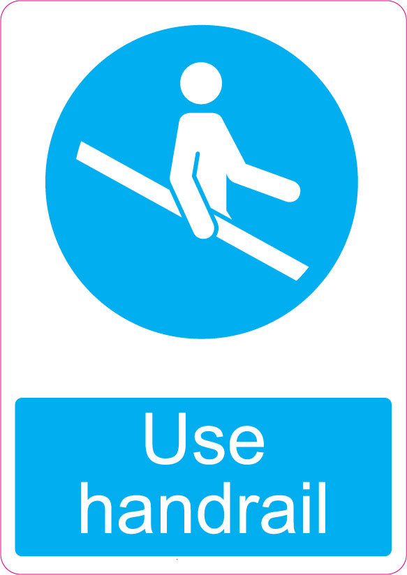 Use Handrail health and safety warning danger safety office work ...