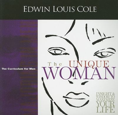Unique Woman : Insight and Wisdom to Maximize Your Life by Edwin Louis ...