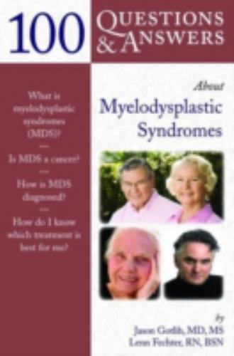 100 Questions and Answers about Myelodysplastic Syndromes by Jason ...