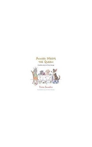 Annika Meets the Queen by Saunders, Vivien Paperback / softback Book ...