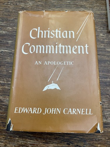 Christian Commitment An Apologetic by Edward John Carnell HCDJ | eBay