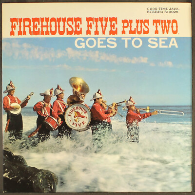 FIREHOUSE FIVE PLUS TWO: goes to sea GOOD TIME JAZZ 12" LP 33 RPM | eBay