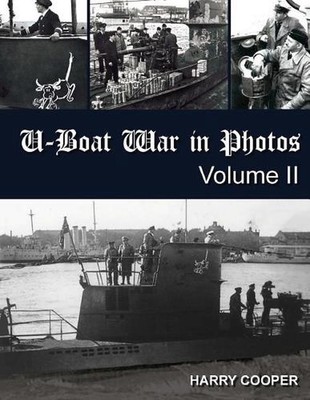 U-Boat War in Photos (Vol. II) by Harry Cooper (English) Paperback Book 9781979314763| eBay