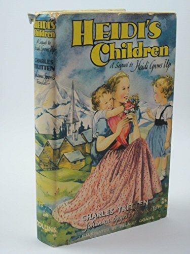 Heidi's Children (Children's Classics S.) by Charles Tritten Hardback ...