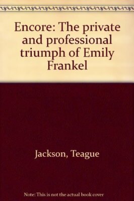 Encore: The private and professional..., Teague Jackson 9780132750325| eBay